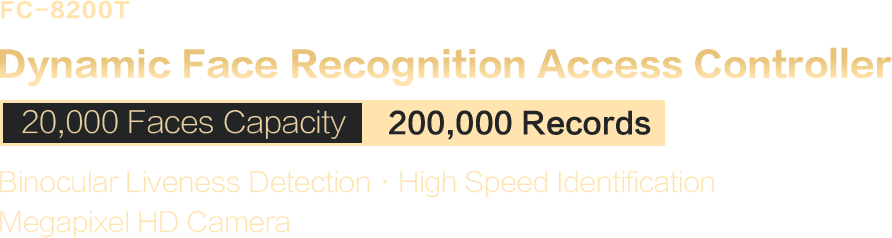 FC-8200T Dynamic face access control machine